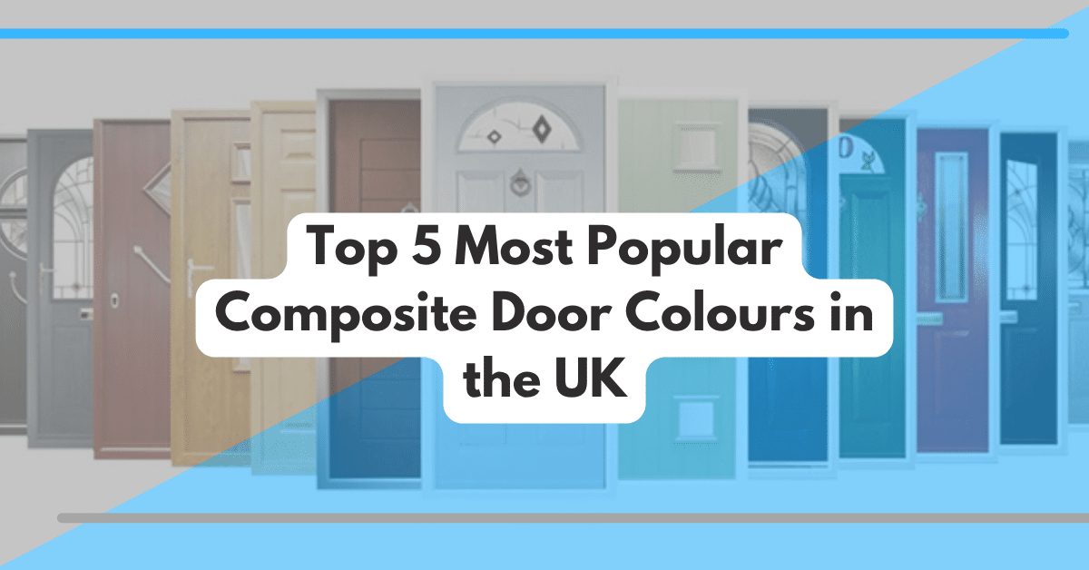 Most Popular Door Colours Uk